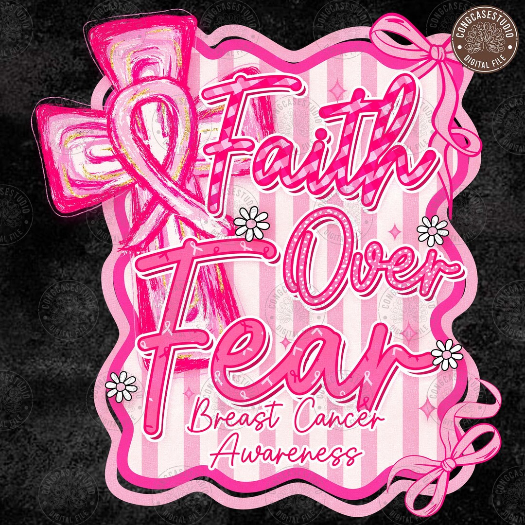 Preppy Breast Cancer Awareness PNG: Faith Over Fear Coquette Design ...