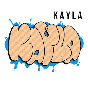 KAYLA Graffiti Name, Bubble Font, Street Art Urban Wall Tag Style ...