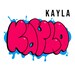 KAYLA Graffiti Name, Bubble Font, Street Art Urban Wall Tag Style ...