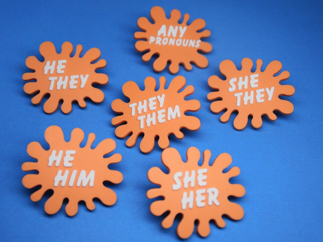 Splat Pronoun Pins | She/her, He/him, They/them, Any Pronouns | 3D ...