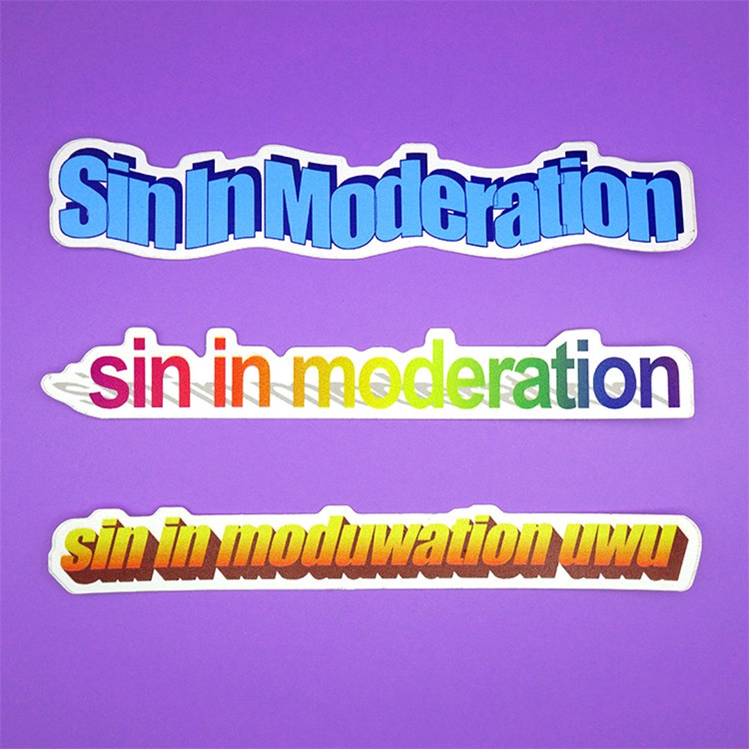 Sin in Moderation Vinyl Sticker - Etsy