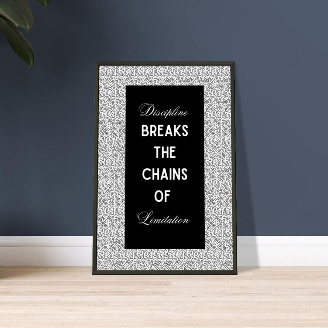 Discipline Breaks the Chains of Limitation - Etsy