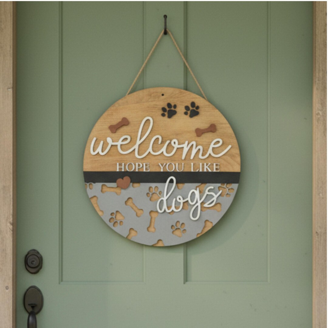 Dog Lover Welcome Sign - Hope You Like Dogs Door Hanger - Paw Print ...