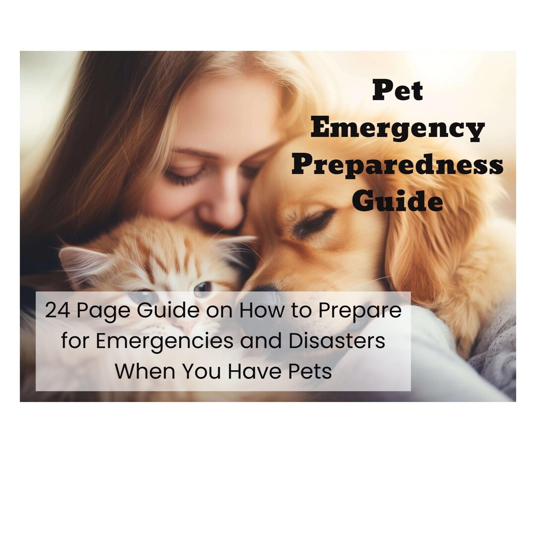 Pet Emergency Preparedness Guide, Disaster Plan, Evacuation, Disaster ...