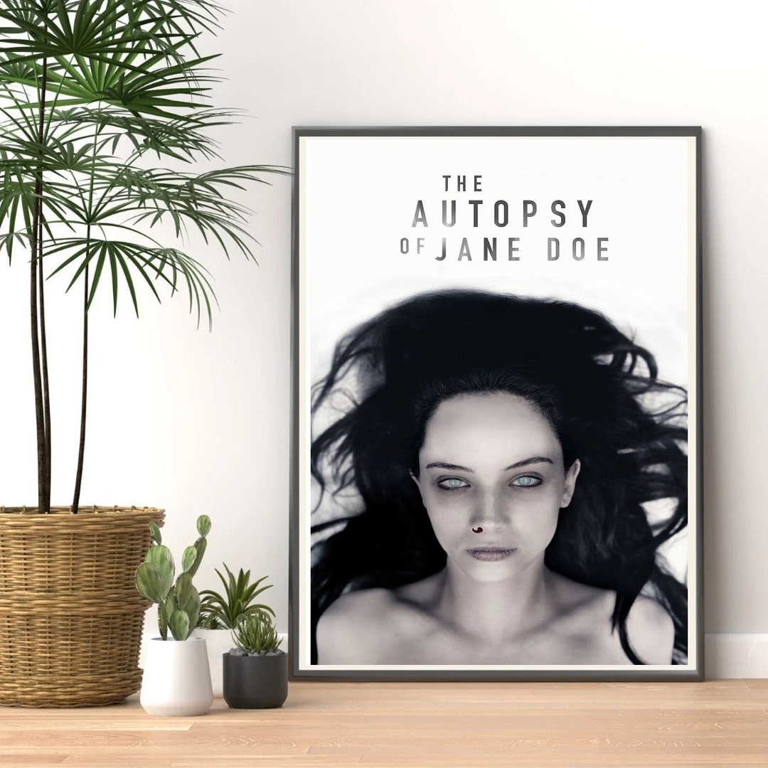 The Autopsy of Jane Doe (2016) Movie Poster Print, Canvas Wall Art ...