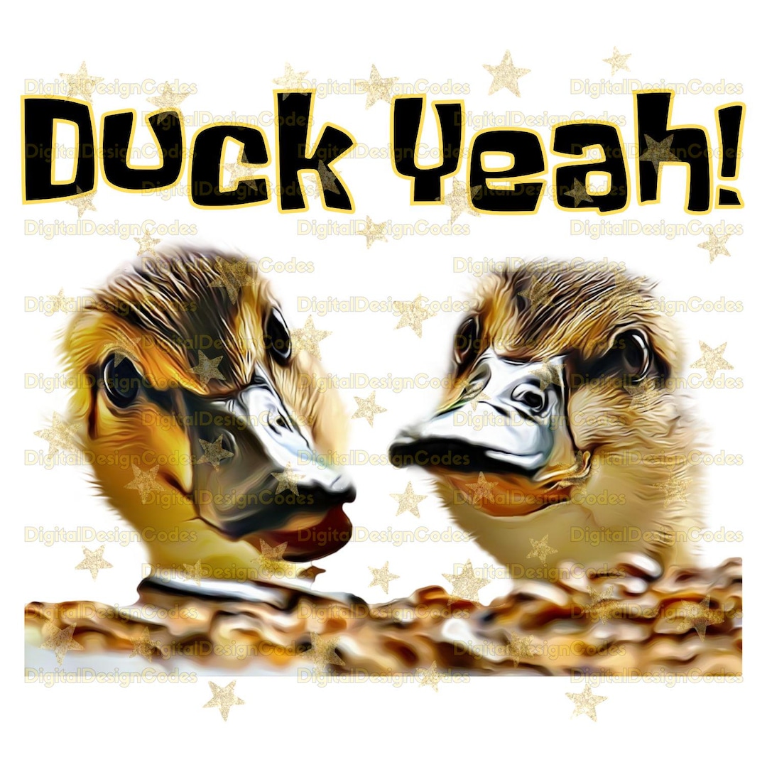 Duck Yeah Png, Cute Duck Png, Funny Duck Png, Duck Lover Png, Cute Duck ...