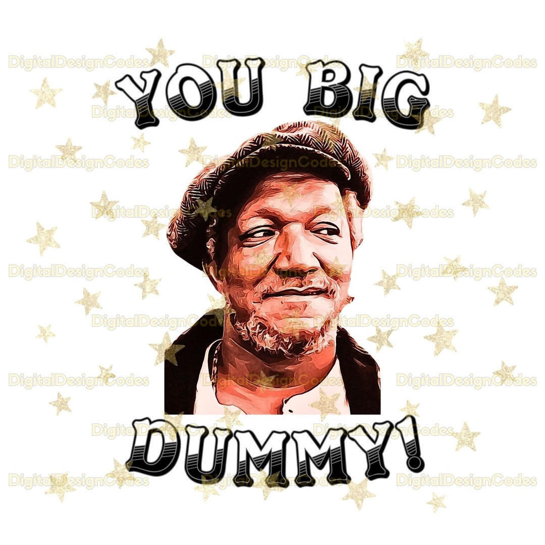 Fred Sanford Png Svg, Sanford and Son Png, You Big Dummy Png, Vintage ...