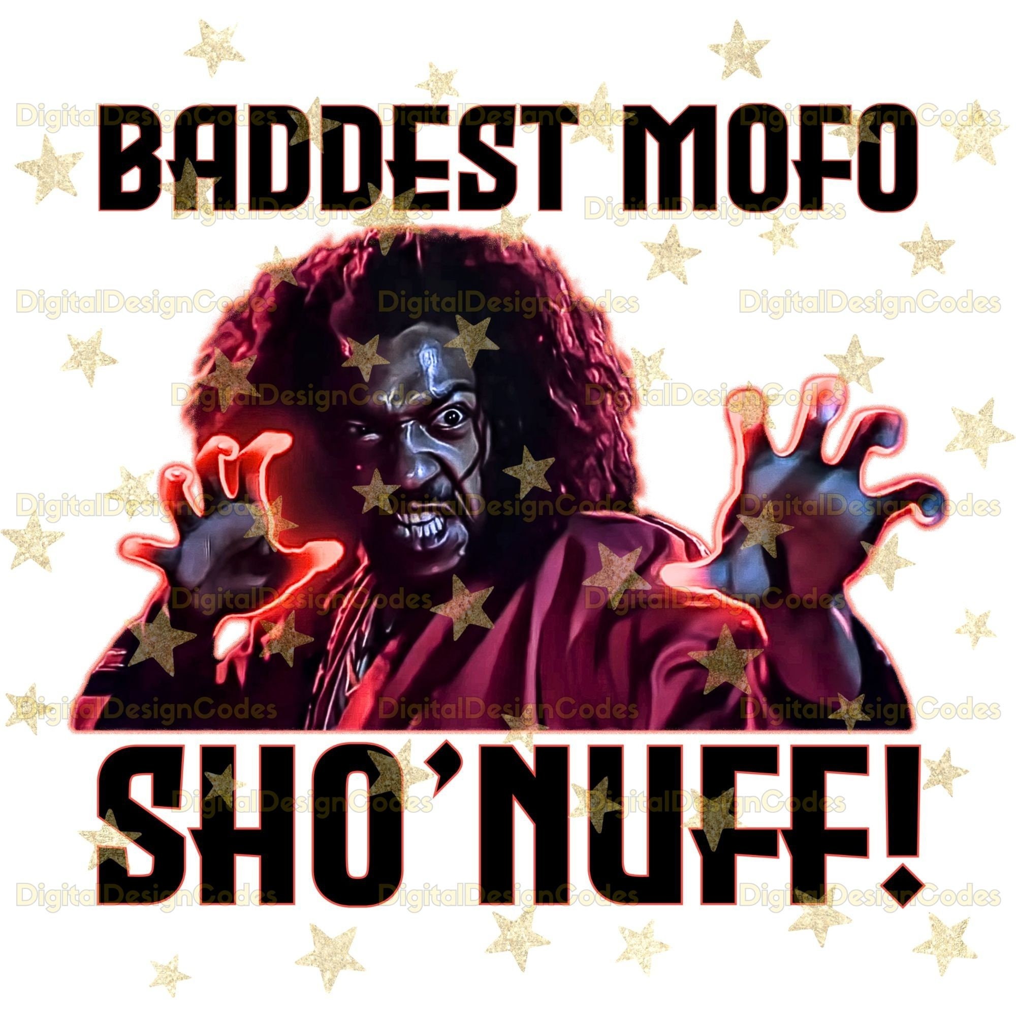 Sho' Nuff Baddest Mofo Png, Sho Nuff Svg, Shonuff Png Svg, Last Dragon ...