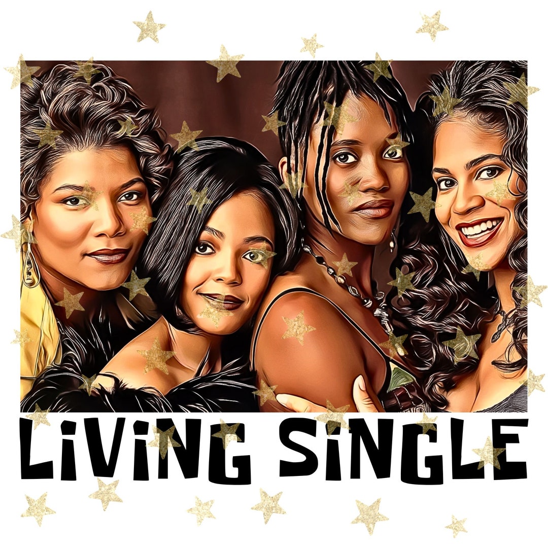 Living Single PNG, Living Single Shirt Print, Feminist Png, Sublimation ...