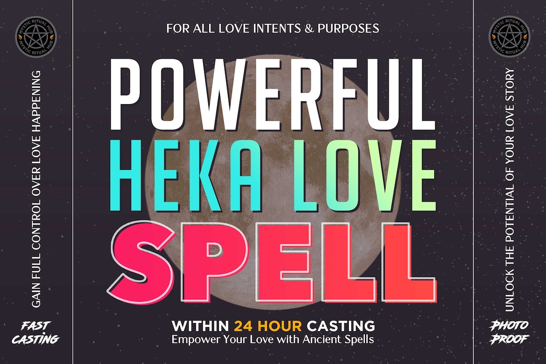 Heka Love Spell, Same Day Cast, Obsession Cast, Fast Spell Casting ...