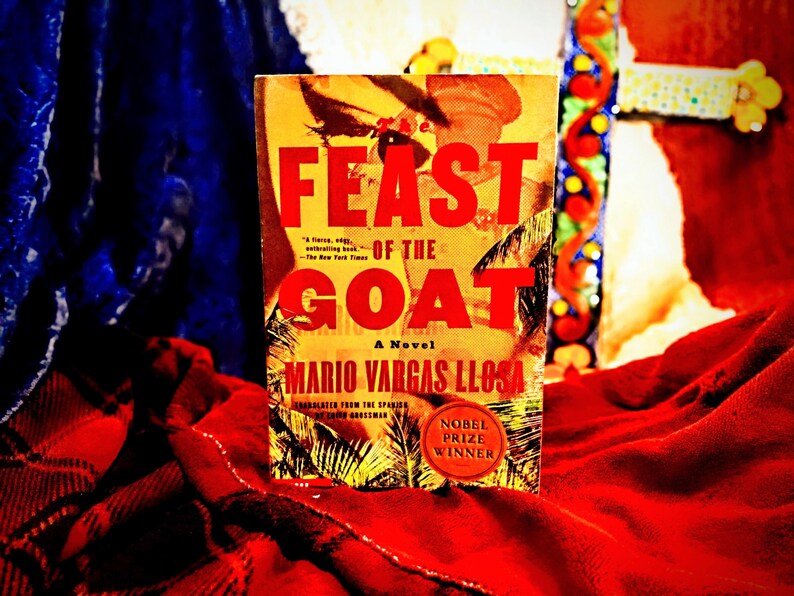 Mario Vargas Llosa the Feast of the Goat A Novel 2000 Picador Vintage ...