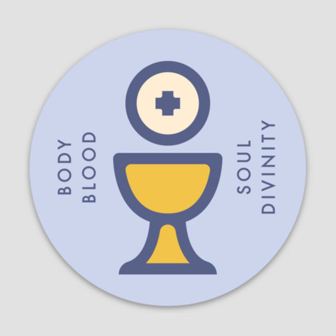 Eucharist Body, Blood, Soul & Divinity Vinyl Sticker - Etsy
