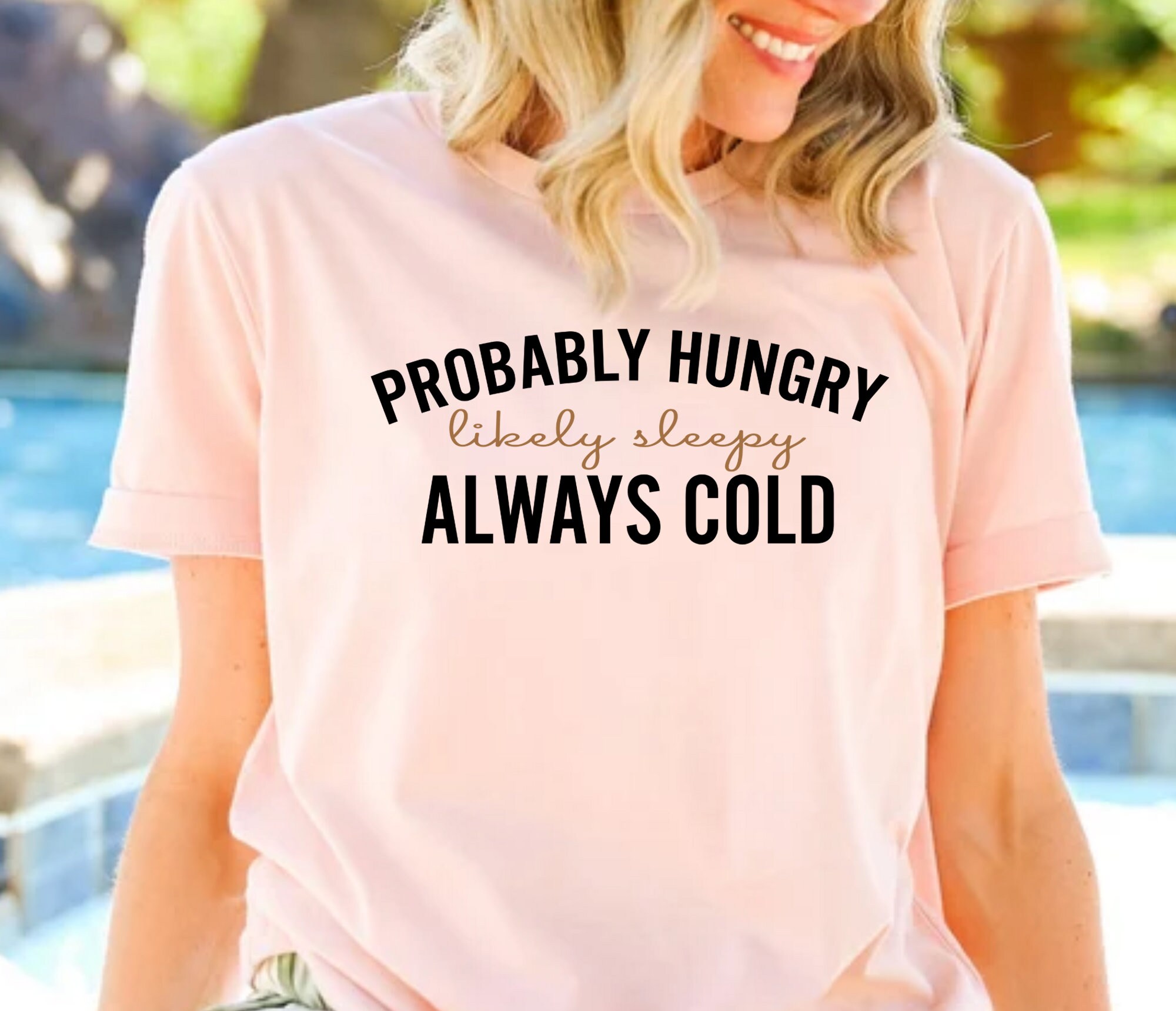 Probably Hungry Likely Tired Always Cold Sweatshirt, Girl's Winter ...