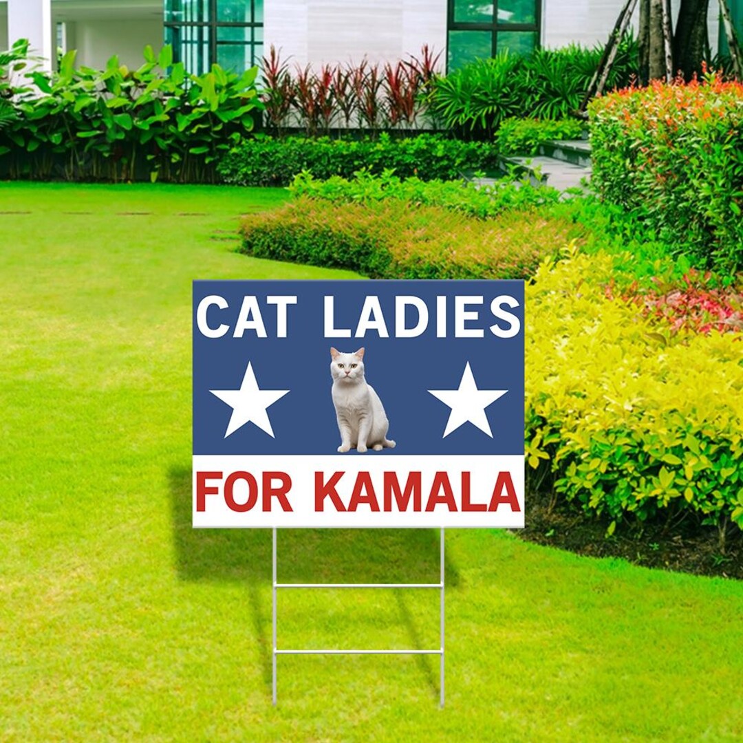Cat Ladies for Kamala Yard Sign, Kamala Harris Yard Sign, 24in X 18in ...