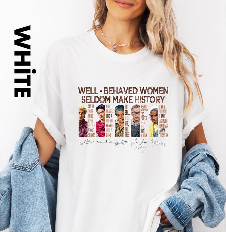 Comfort Colors® Well-behaved T-shirt, Rarely Make History Sweatshirt ...
