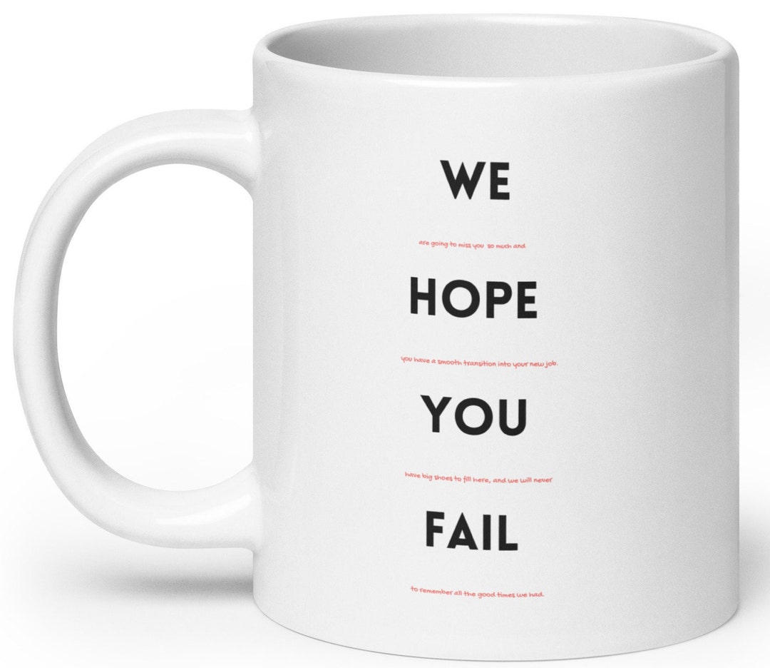 We Hope You Fail Mug, Coworker Goodbye Gift, Coworker Traitor, Coworker ...