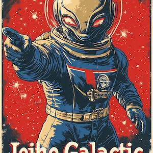 Retro Sci-fi Alien Propaganda Poster - Galactic Federation Recruitment ...