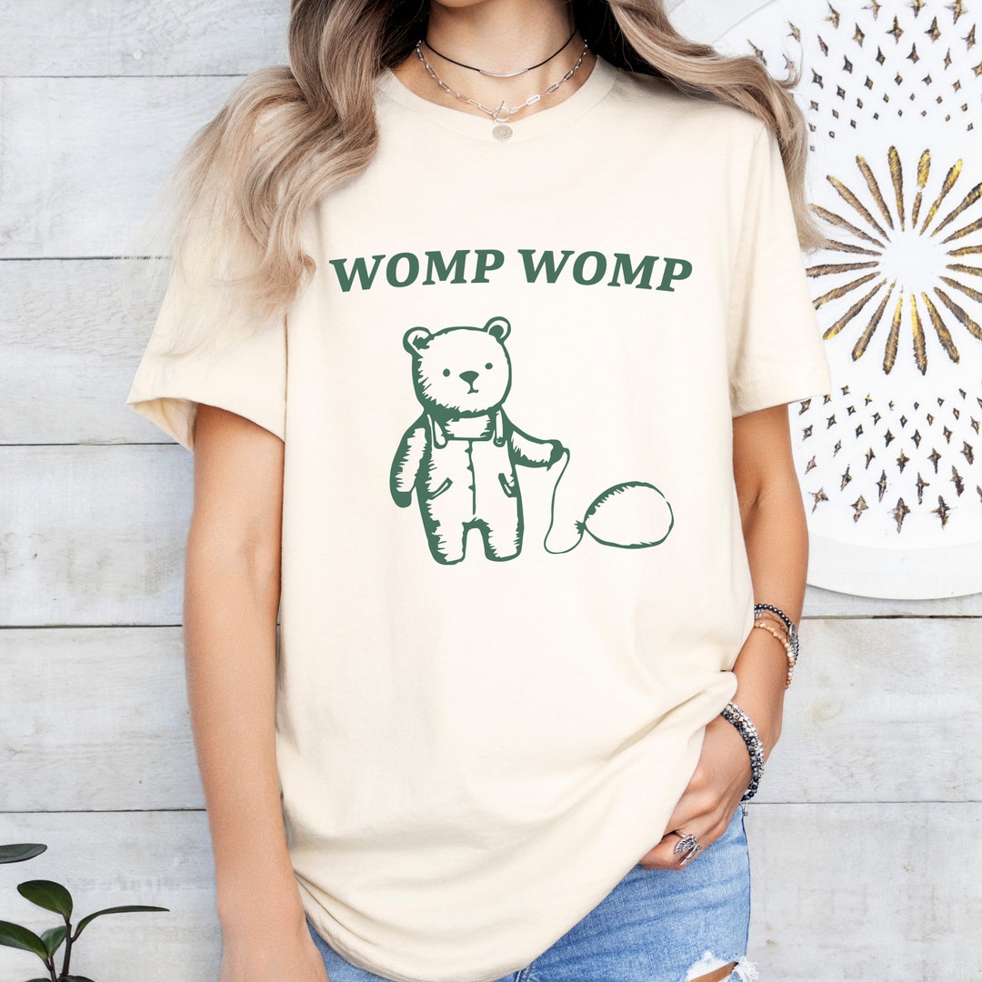 Womp Womp Funny Retro Shirt,unisex Meme Bear T Shirt,funny Gag T Shirt, Graphic Shirt, Relaxed ...