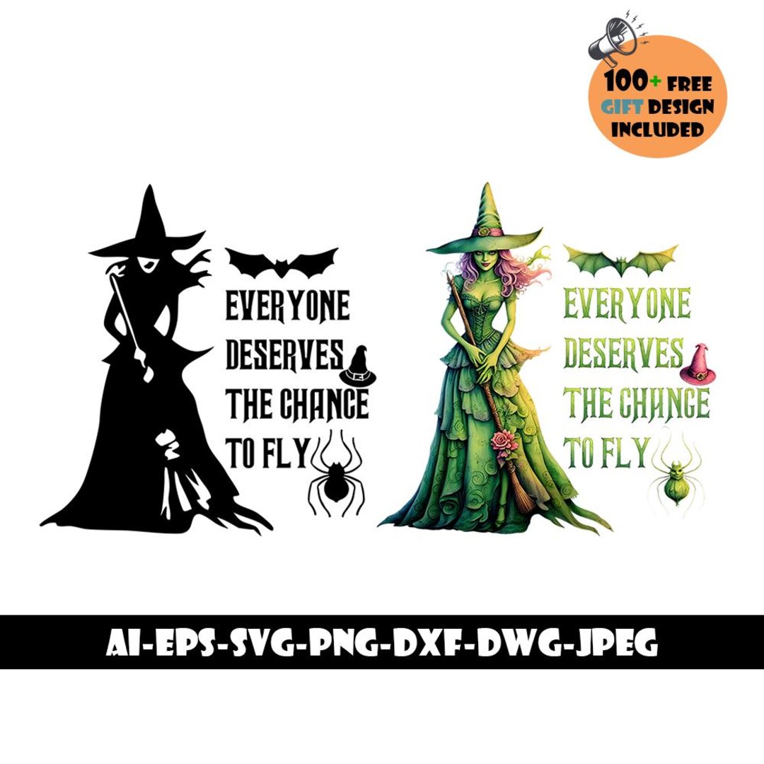 Everyone Deserves the Chance to Fly SVG Cut File for Silhouette, Wicked ...