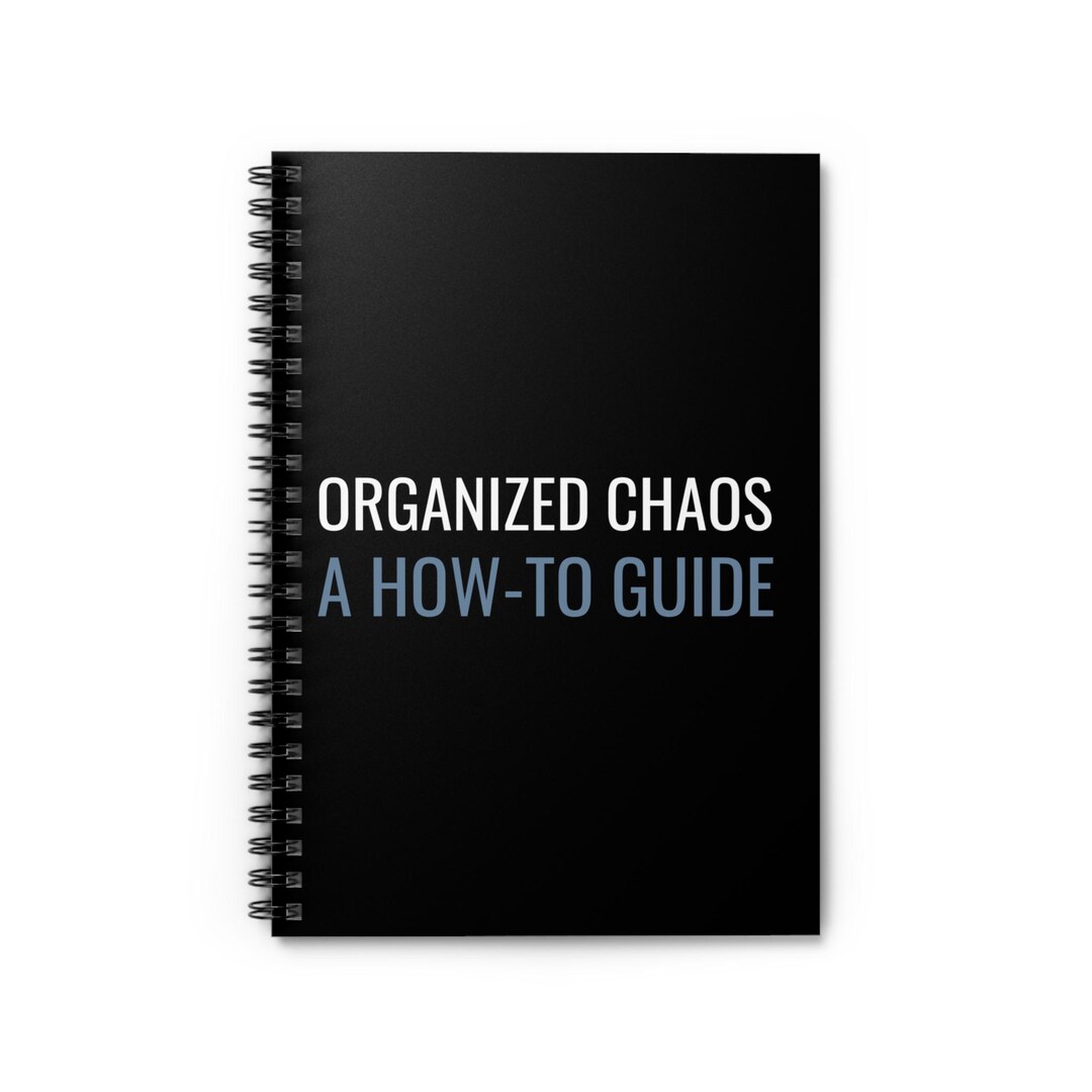 Lined Notebook Organized Chaos A How-to Guide Funny Notebook, Funny ...
