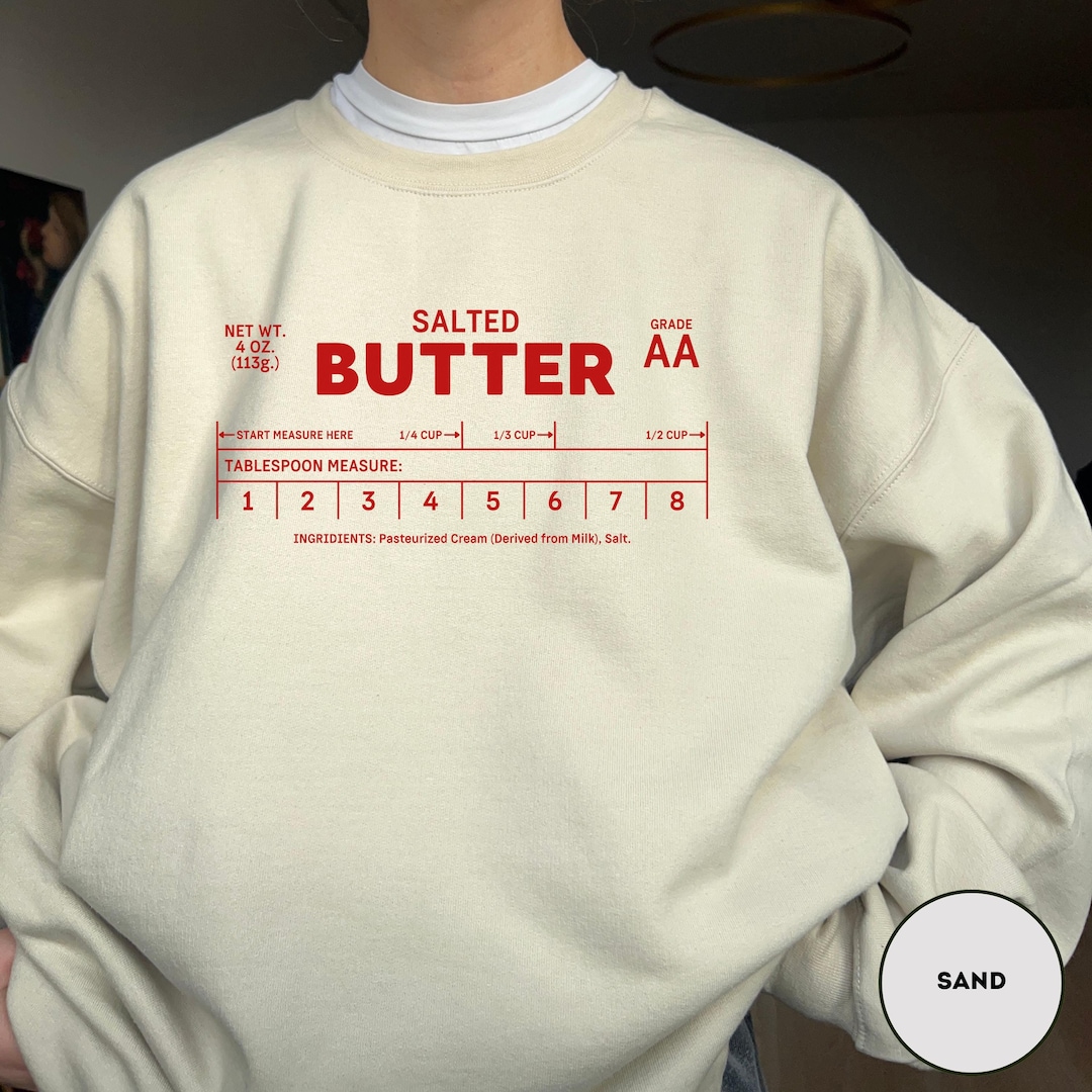Butter Sweatshirt Vintage Butter Shirt Salted Butter Crewneck Gift for ...