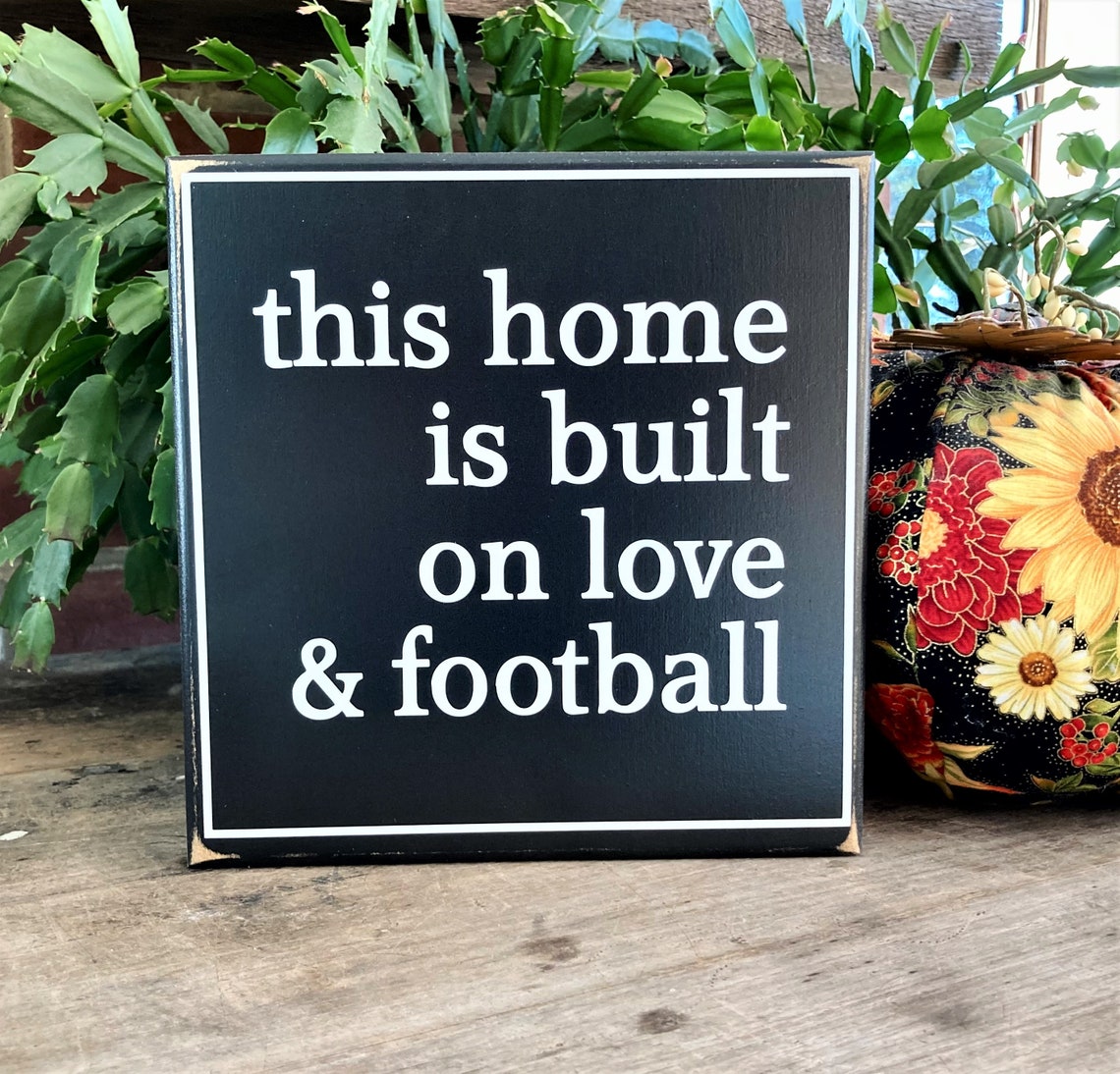This Home is Built on Love and Football Wood Sign, Family Gathers ...