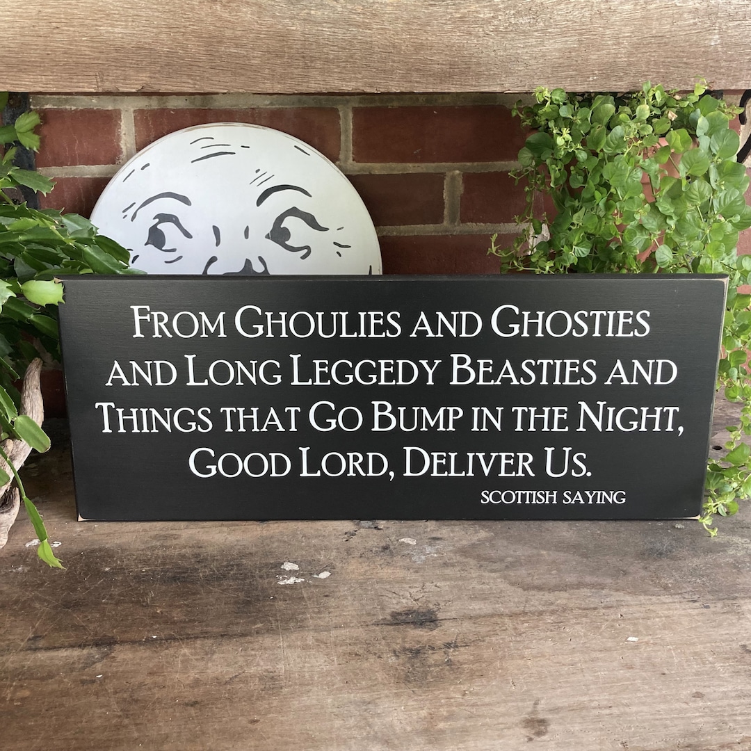 Halloween Sign From Ghoulies and Ghosties and Longleggedy Beasties ...
