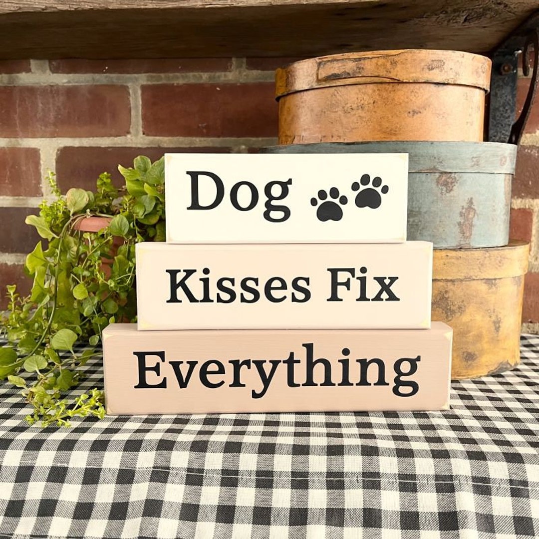 Dog Sign / Dog Kisses / Stacking Blocks / Tiered Tray Decor / Pet Decor ...