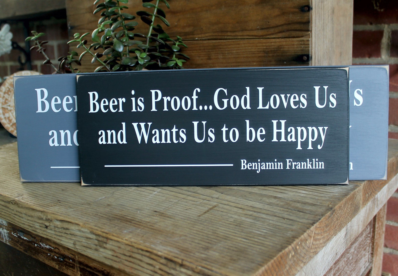 Beer Is Proof God Loves Us Wood Sign Ben Franklin Quote Beer Etsy