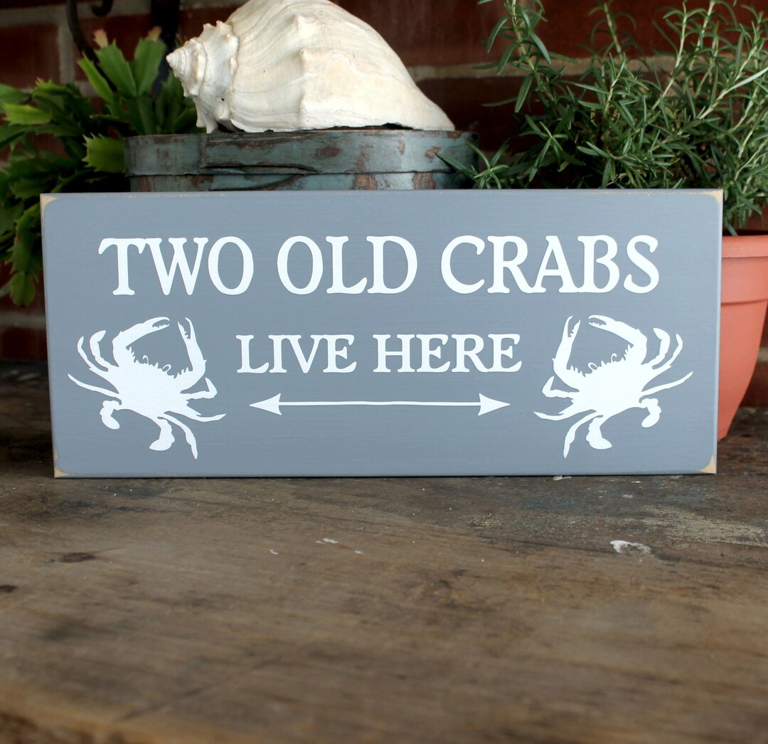 Two Old Crabs Live Here / Beach House Sign / Maryland / Housewarming ...
