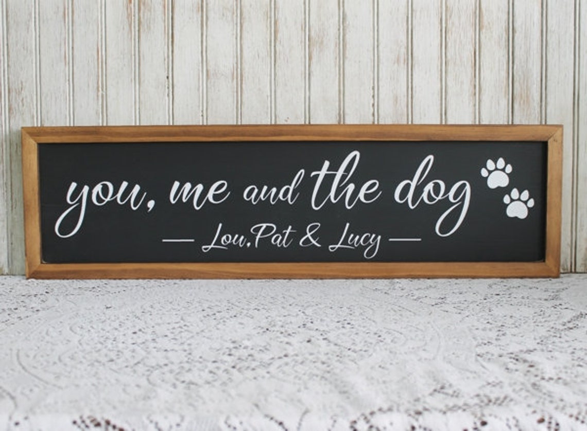 Dog Sign Dog Family You Me and the Dog Sign You Me and the - Etsy