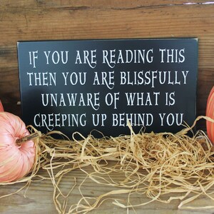 Halloween Sign, Halloween Decoration, If You Are Reading This, Spooky ...