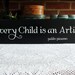 Every Child is an Artist Wood Sign, Nursery Decor, Kids Room, Kids Wall ...