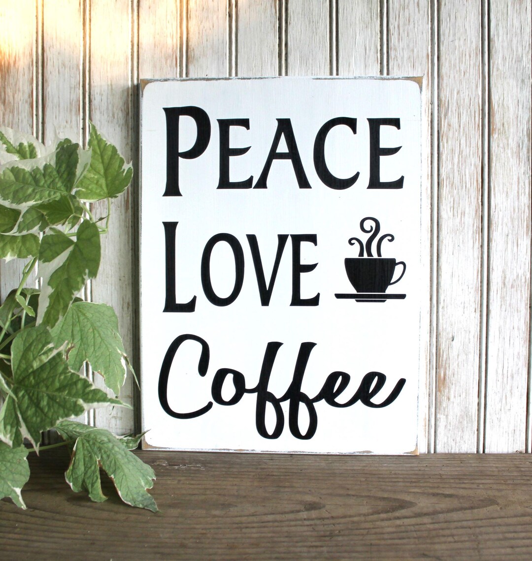 Peace Love Coffee / Wood Sign / Kitchen Decor / Coffee Lover / Morning ...