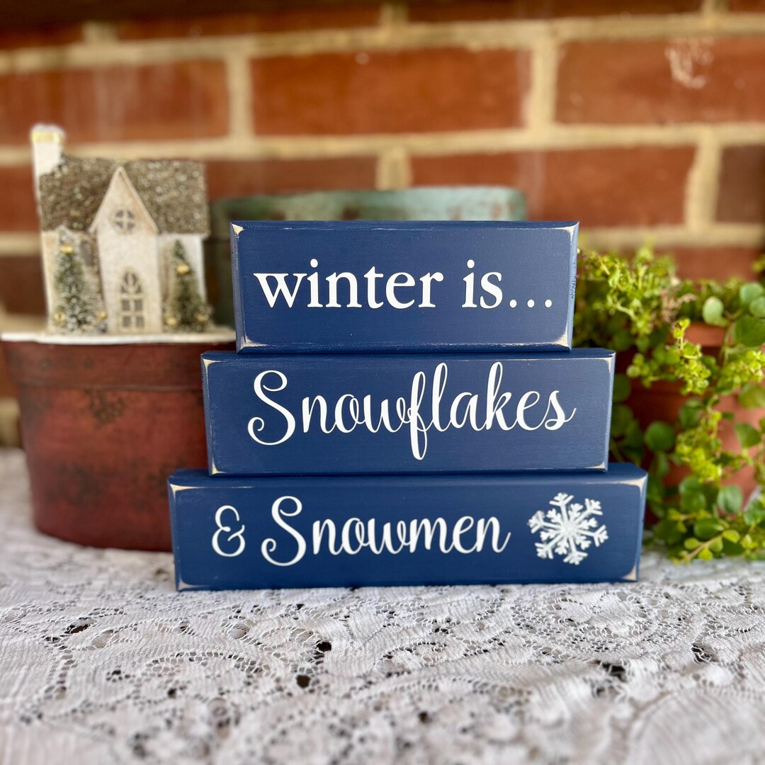 Winter is Snowflakes and Snowmen Winter Stacking Blocks Snow Sign - Etsy
