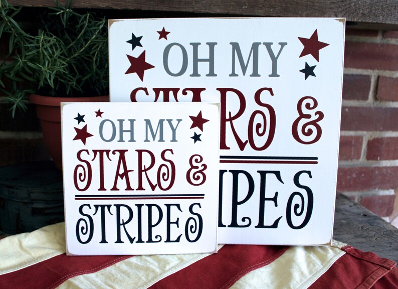 Oh My Stars and Stripes, 4th of July Decor , Wood Sign, Patriotic ...