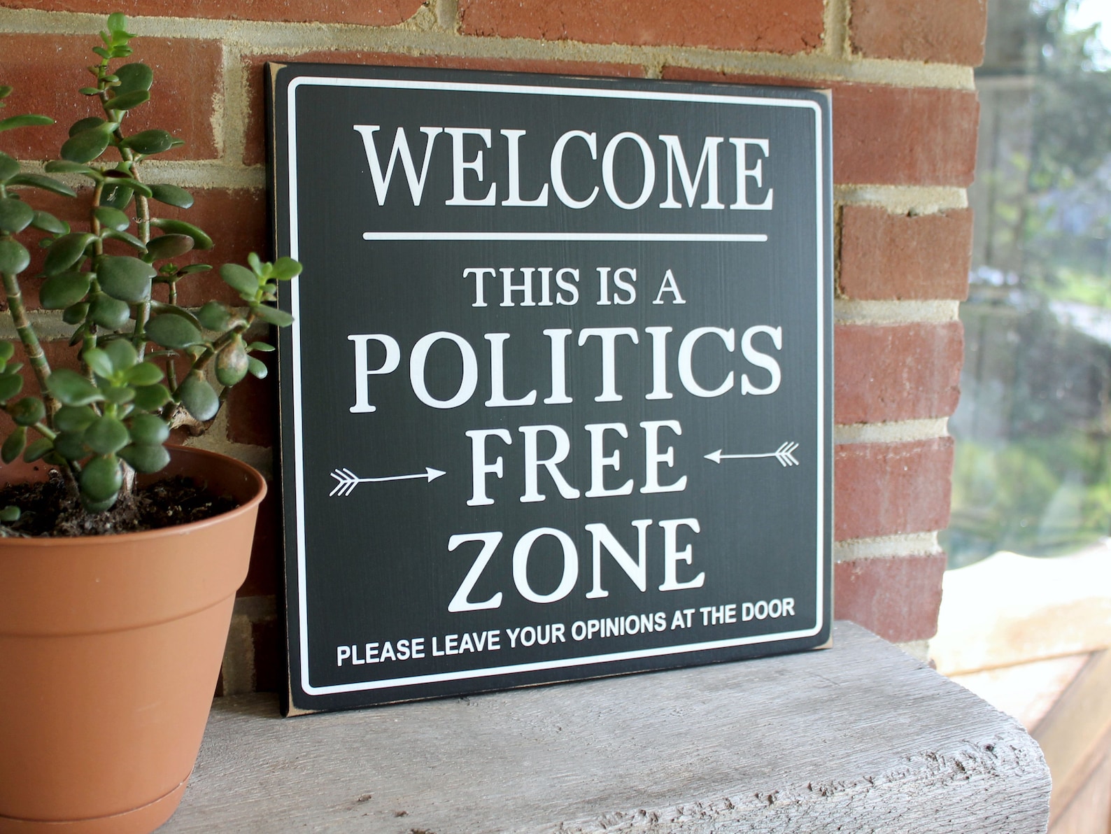 Welcome Politics Free Zone Sign No Politics Sign Political - Etsy