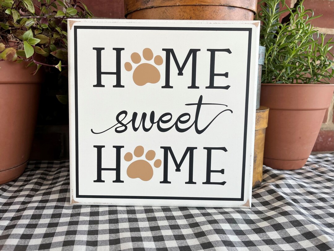 Home Sweet Home Sign for a Dog or Cat Family Paw Prints Pet Home Love ...