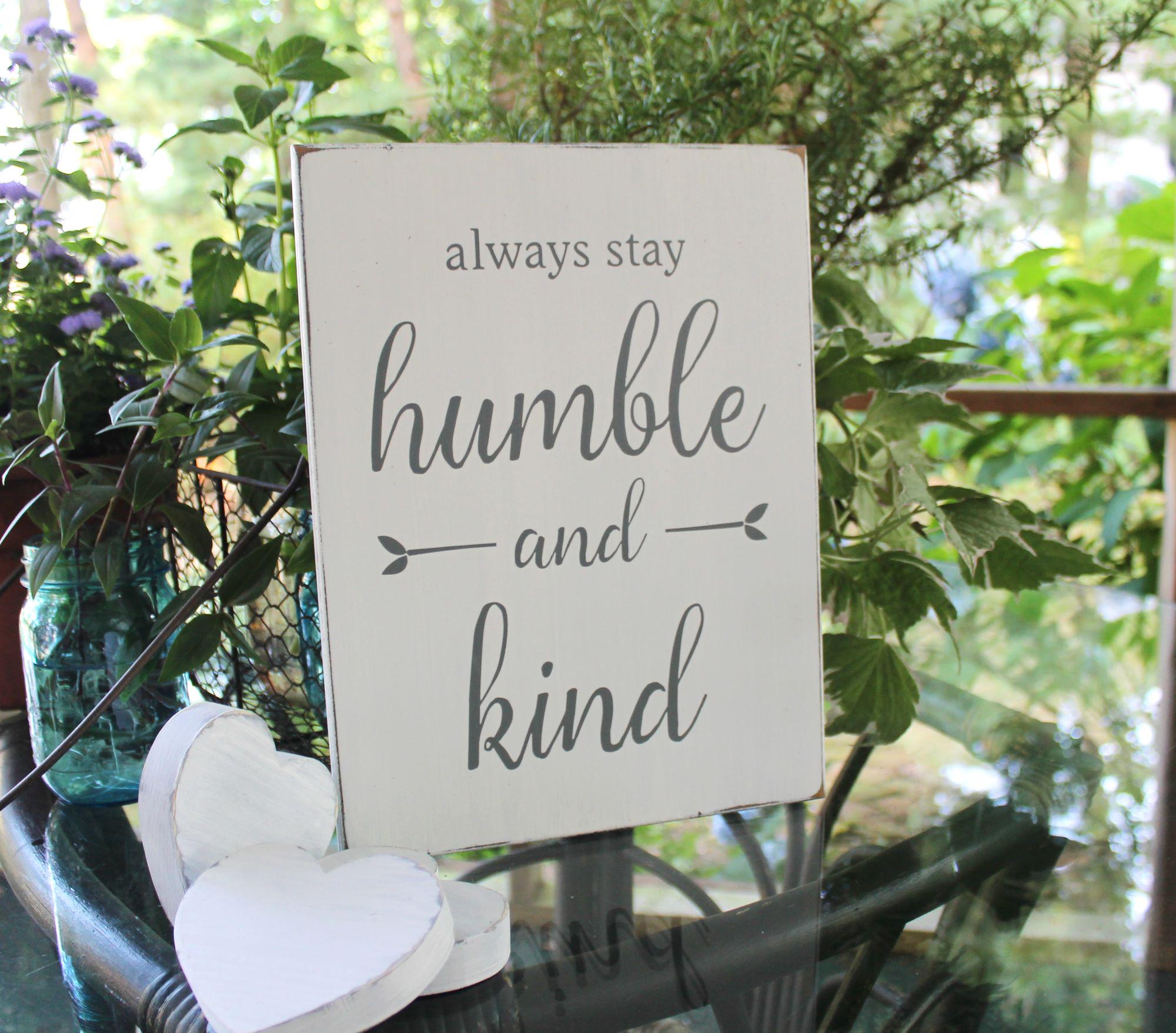 Humble and Kind Wood Sign, Inspire Kindness, Wise Words, Inspirational ...