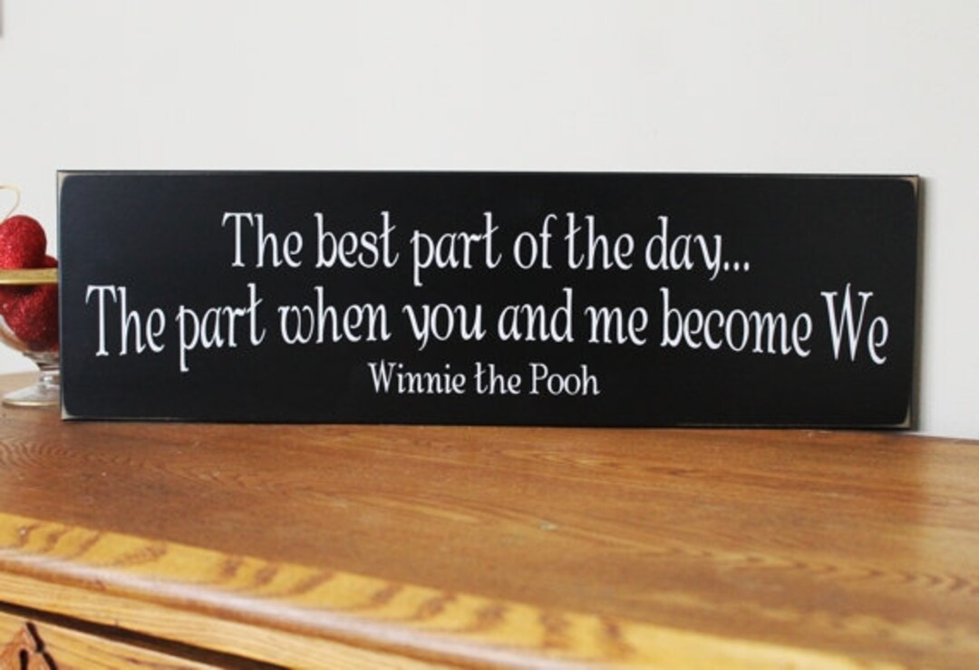 Romantic Sign / the Best Part of the Day / Wood Sign / When You and Me ...