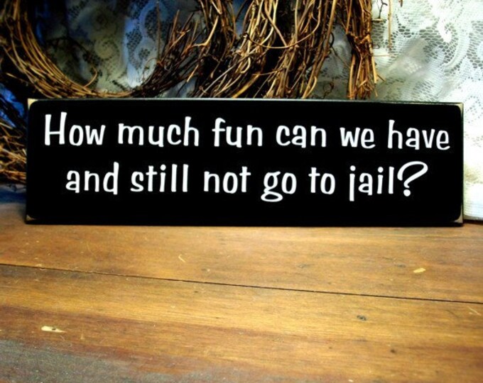 Wood Sign How Much Fun Can We Have Funny Plaque - Etsy