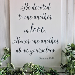 Wedding Sign Be Devoted to One Another in Love Romans 12:10 Bible Verse ...