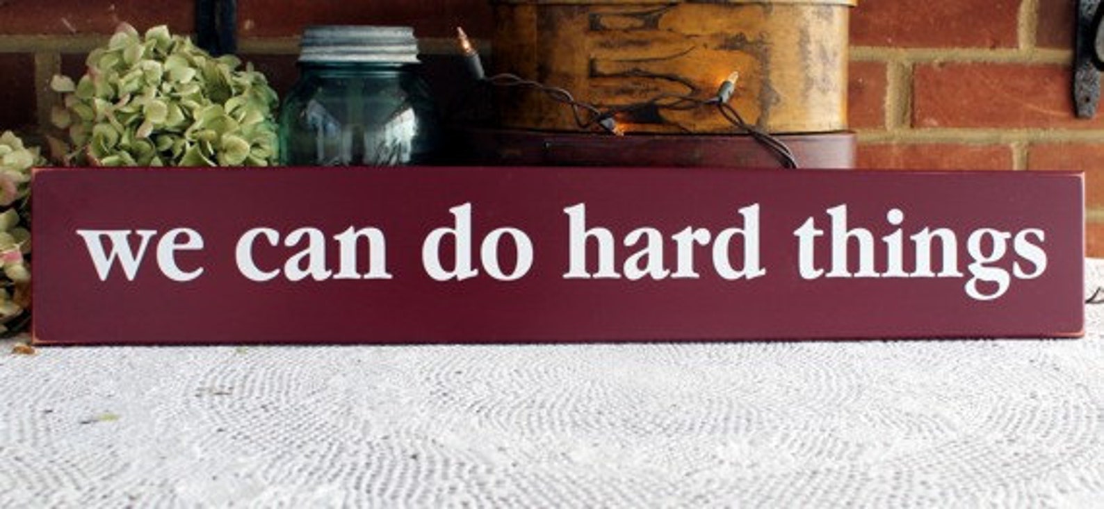 Wood Sign We Can Do Hard Things Inspirational Saying Over the Door Sign ...