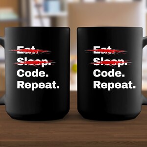Eat Sleep Code Repeat Mug, Funny Programmer Coffee Cup, Gift for Coder, Unique Developer Mug ...