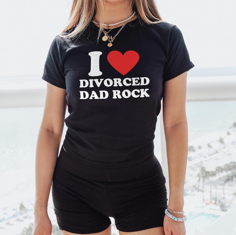 I Love Divorced Dad Rock Baby Tee: Funny Y2K Concert Crop Top - Etsy