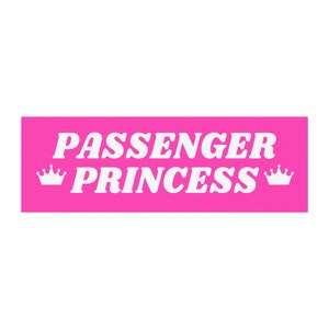 Passenger Princess Bumper Sticker | Cute Bumper Sticker, Girly Bumper ...