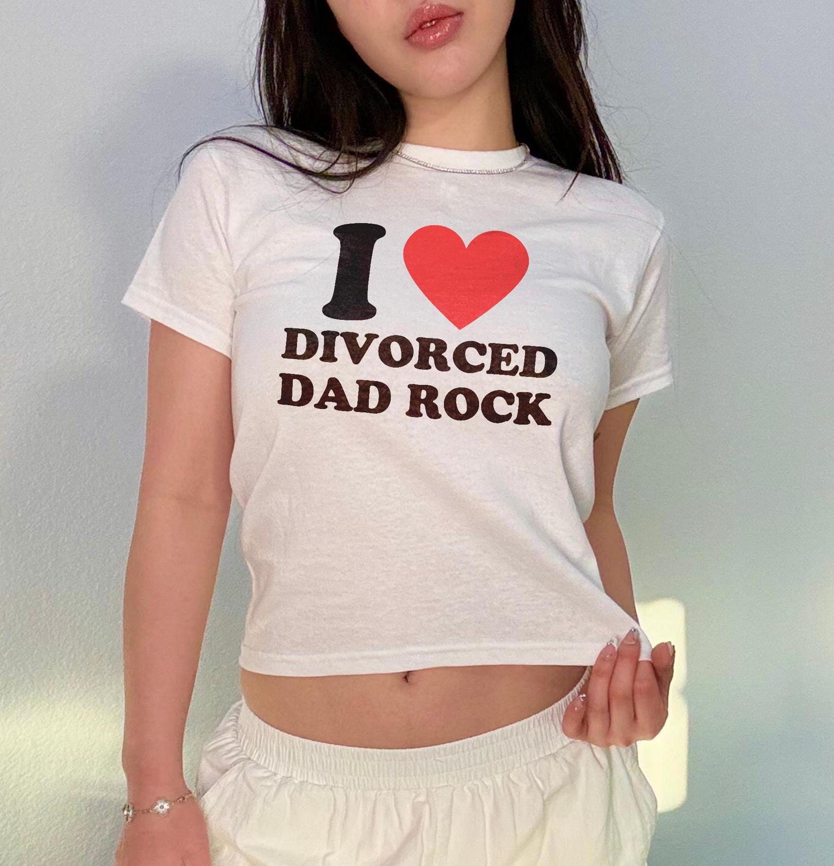 I Love Divorced Dad Rock Baby Tee: Funny Y2K Concert Crop Top - Etsy