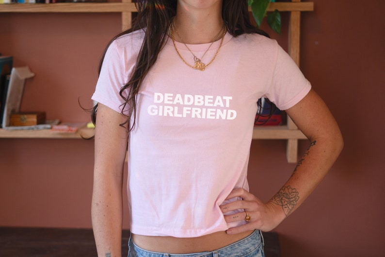 Deadbeat Girlfriend Baby Tee Y2k Baby Tee, 90s Inspired Graphic Tee ...