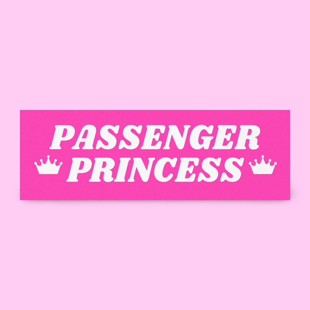 Passenger Princess Bumper Sticker | Cute Bumper Sticker, Girly Bumper ...