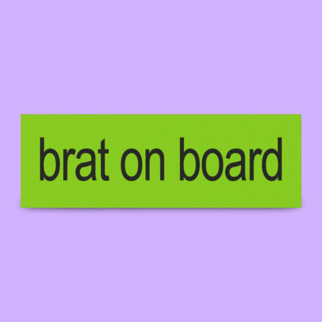 Brat on Board Bumper Sticker | Brat Bumper Sticker, Brat Car Magnet ...